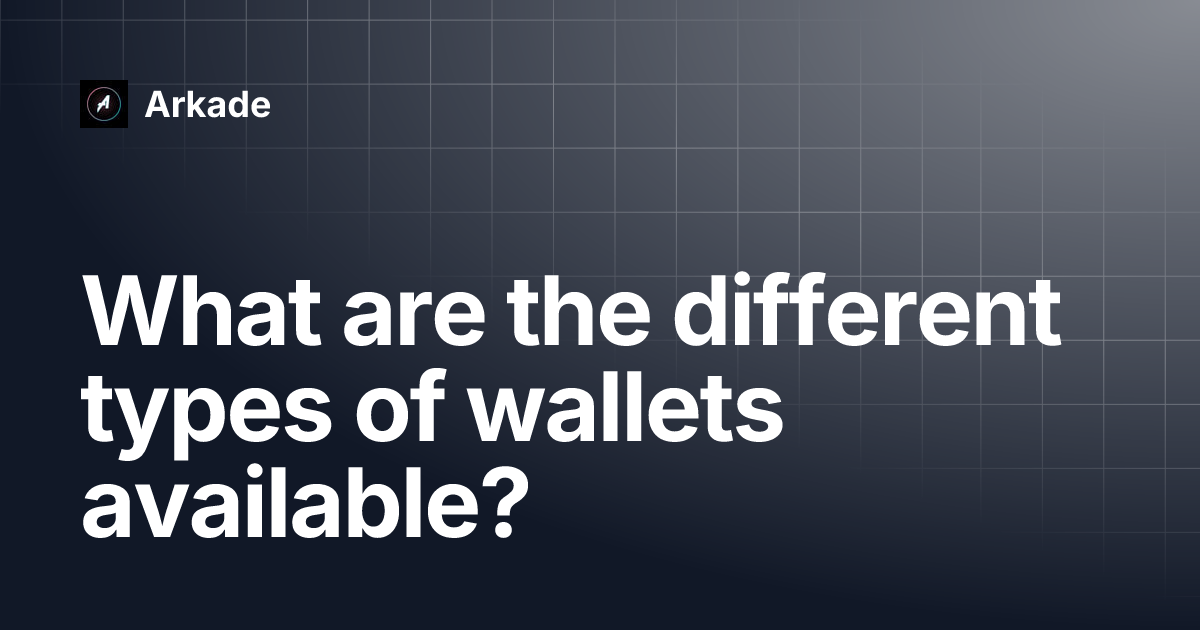 What are the different types of wallets available? | Arkade